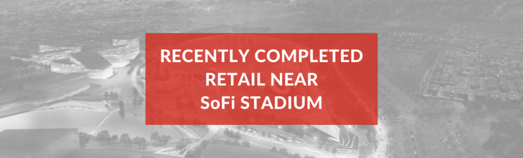 New Retail Near SoFi Stadium | Planned Retail